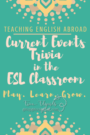 ESL Games: Current Events Trivia – Get Up. Get Out. Get Lost.
